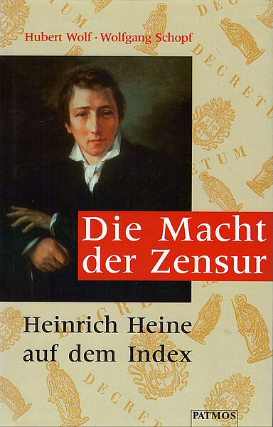 Die Macht der Zensur. Heinrich Heine auf dem Index - Lehrstuhl für ...